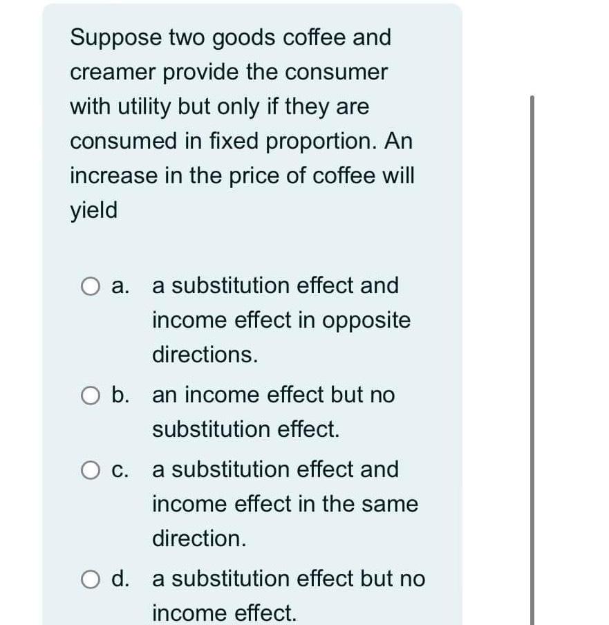 Solved Suppose two goods coffee and creamer provide the | Chegg.com