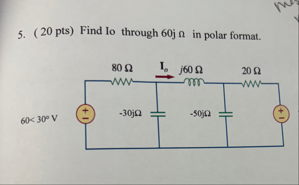 ( 20 pts ) Find Io through 60jΩ in polar format. | Chegg.com ( 20 pts ) Find Io through 60jΩ in polar format. | Chegg.com