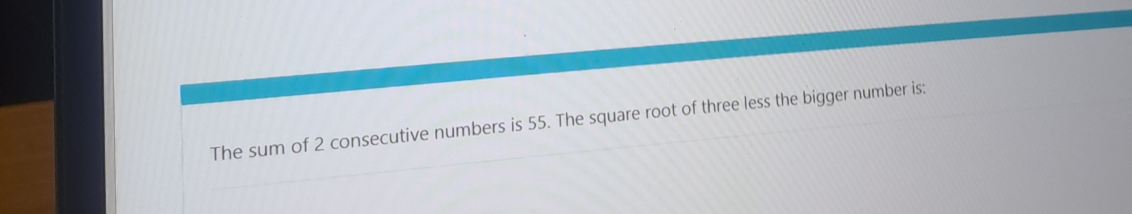 Solved The sum of 2 ﻿consecutive numbers is 55 . ﻿The square | Chegg.com
