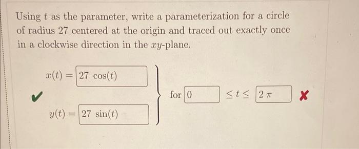 Solved Using T As The Parameter Write A Parameterization