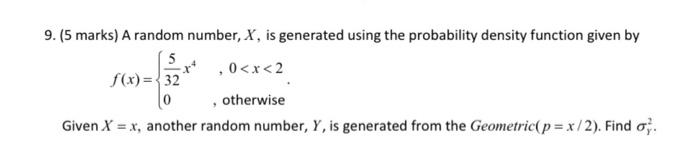 Solved 9. (5 marks) A random number, X, is generated using | Chegg.com