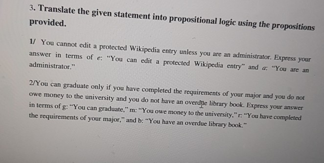Solved 3. Translate the given statement into propositional | Chegg.com