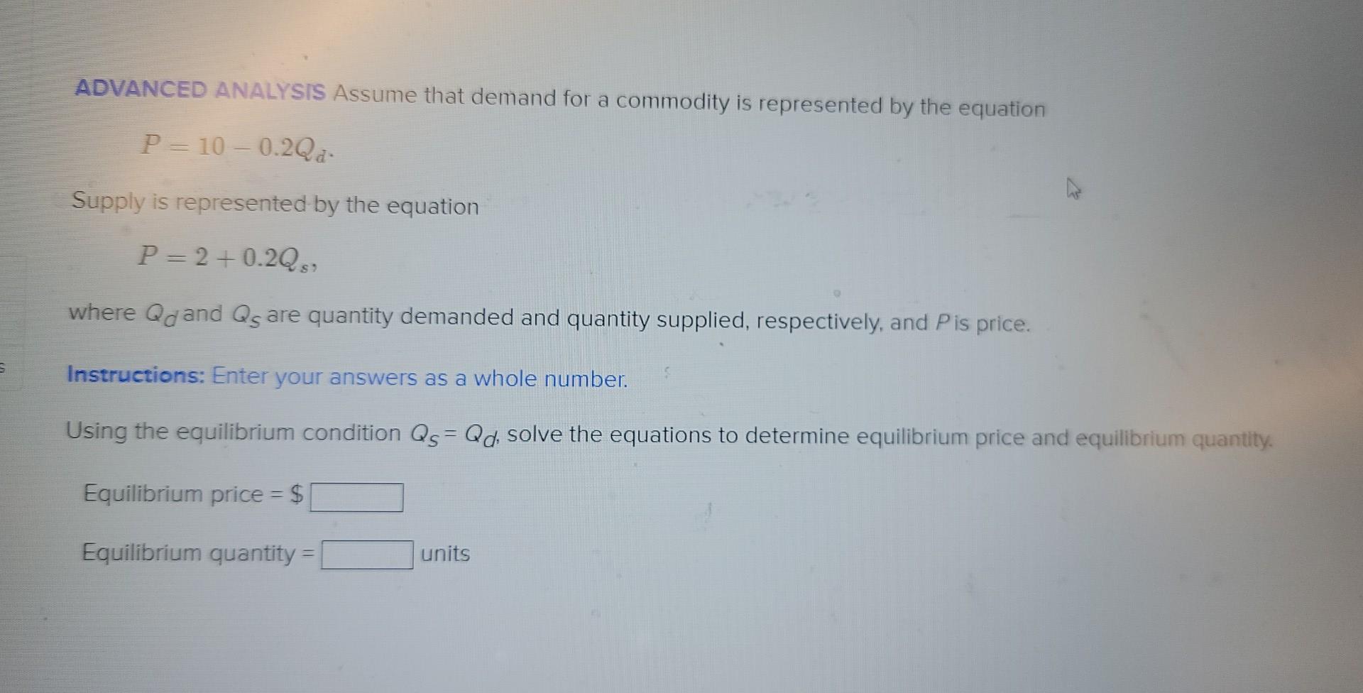 Solved ADVANCED ANALYSIS Assume that demand for a commodity | Chegg.com