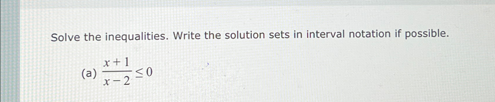 Solved Solve the inequalities. Write the solution sets in | Chegg.com