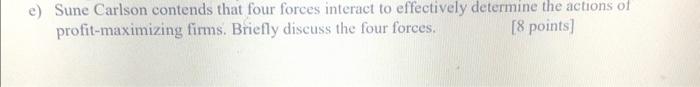 Solved e) Sune Carlson contends that four forces interact to | Chegg.com