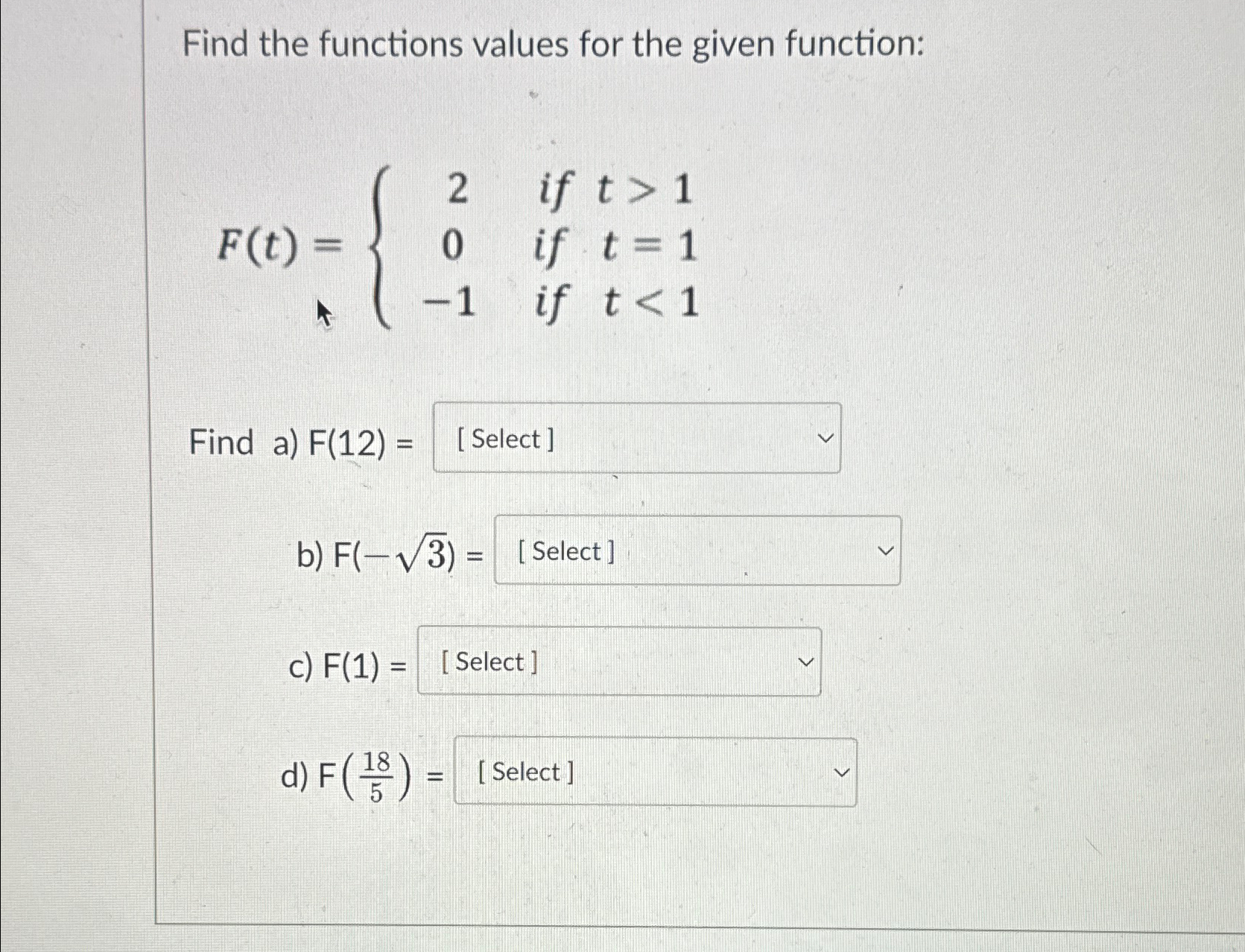 Solved Find the functions values for the given | Chegg.com