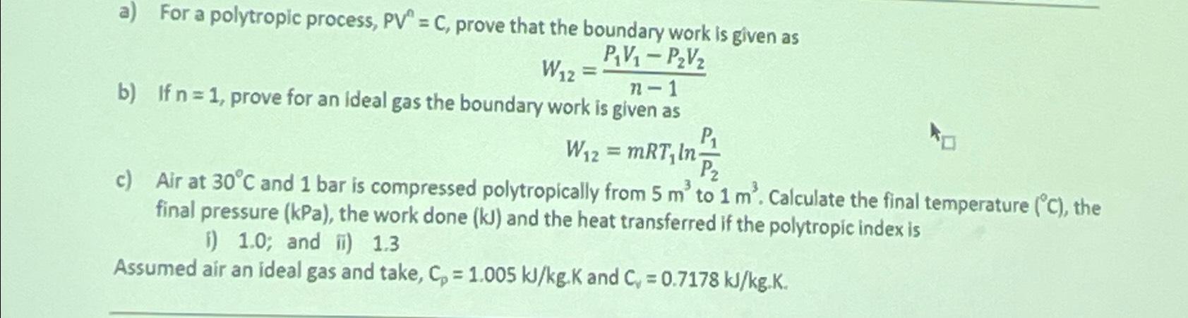 Solved a) ﻿For a polytropic process, PVn=C, ﻿prove that the | Chegg.com
