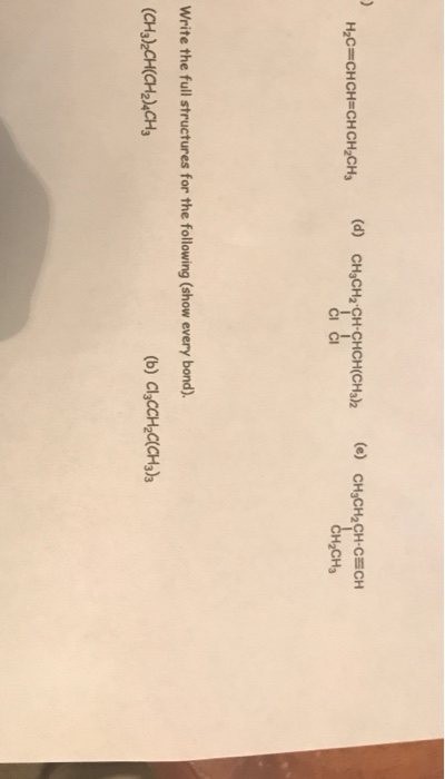 Solved H2C=CHCH=CHCH2CH3 (d) CH3CH2 CH-CHCH(CH3)2 CICI (e) | Chegg.com Solved H2C=CHCH=CHCH2CH3 (d) CH3CH2 CH-CHCH(CH3)2 CICI (e) | Chegg.com
