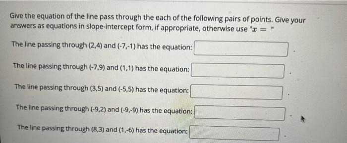 Solved Give the equation of the line pass through the each | Chegg.com
