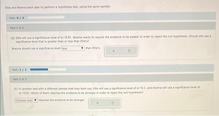 Solved Ellie and Brenna each plan to perform a hypothesis | Chegg.com
