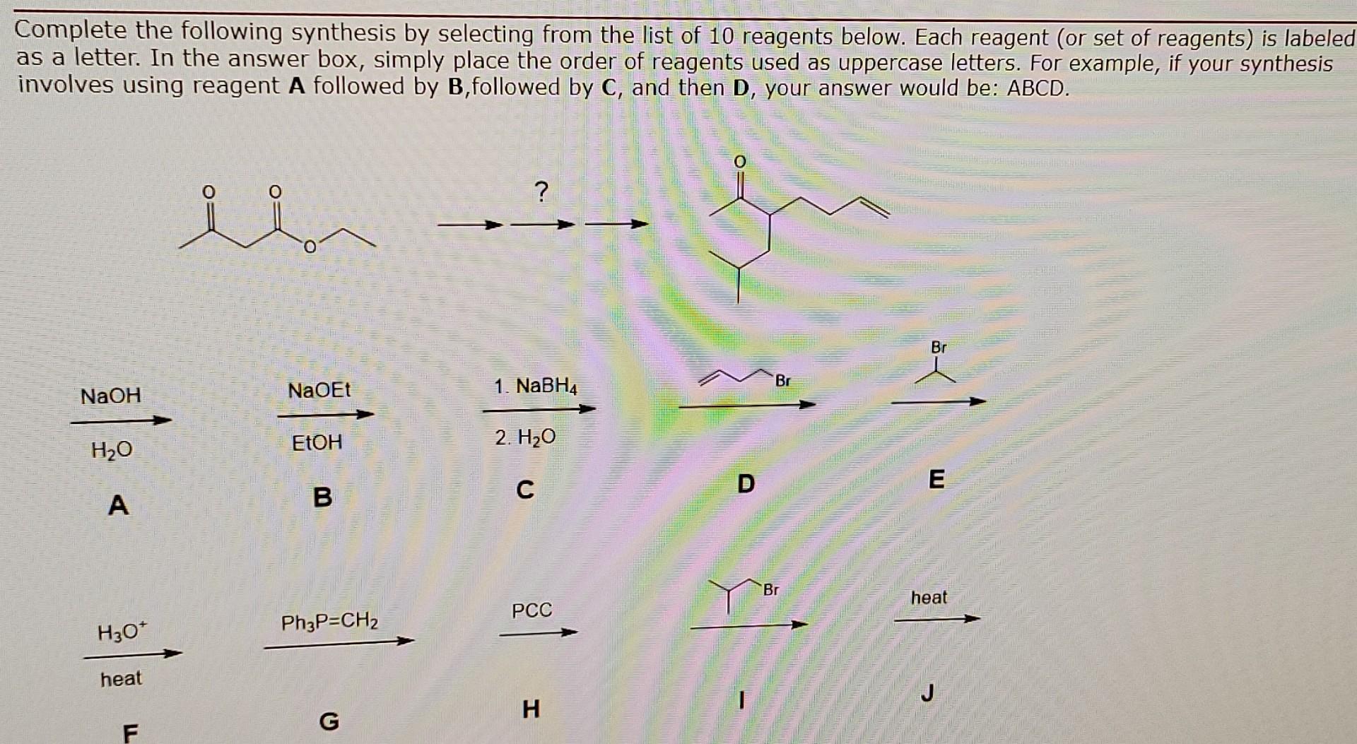 Solved Complete the following synthesis by selecting from | Chegg.com