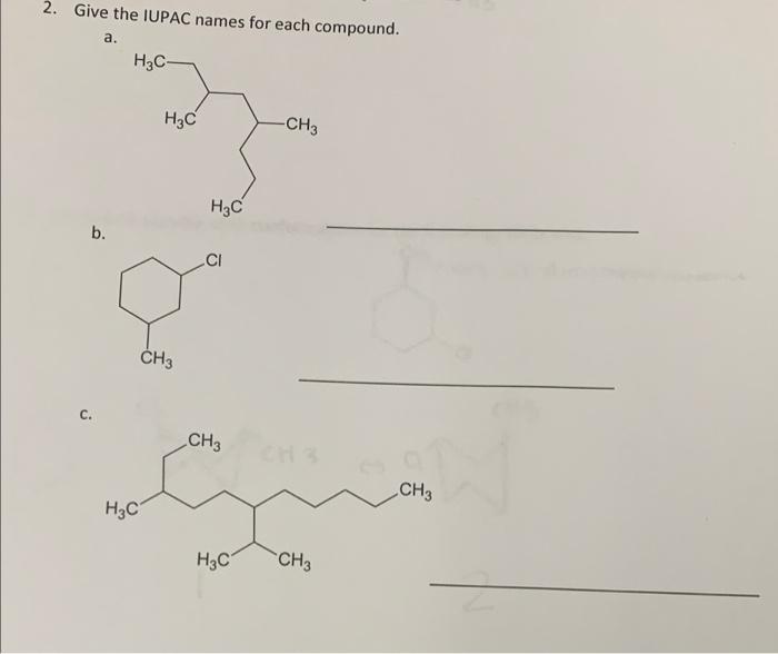 Solved 2. Give the IUPAC names for each compound. а. HC- H3C | Chegg.com