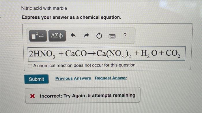 Solved Nitric acid with marble Express your answer as a | Chegg.com
