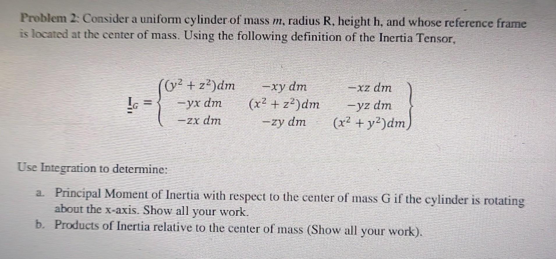 Solved Problem 2: Consider a uniform cylinder of mass m, | Chegg.com