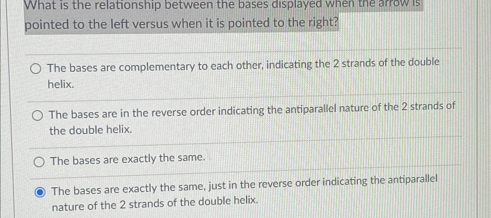 Solved What is the relationship between the bases displayed | Chegg.com