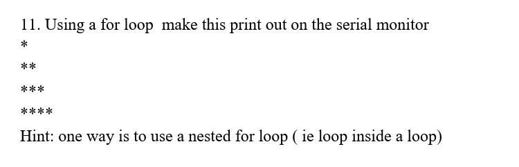 Solved 11. Using a for loop make this print out on the | Chegg.com