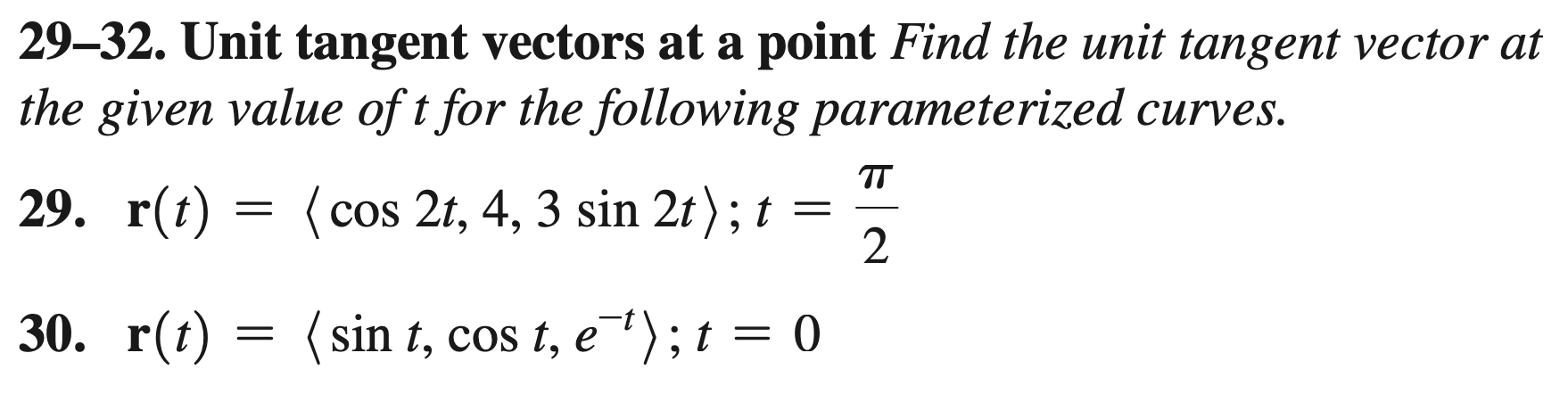 Solved 29-32. ﻿Unit tangent vectors at ﻿a point Find the | Chegg.com