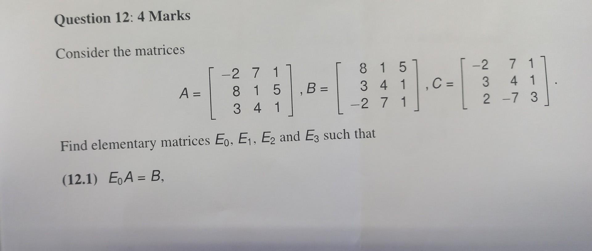 Solved Consider the matrices | Chegg.com