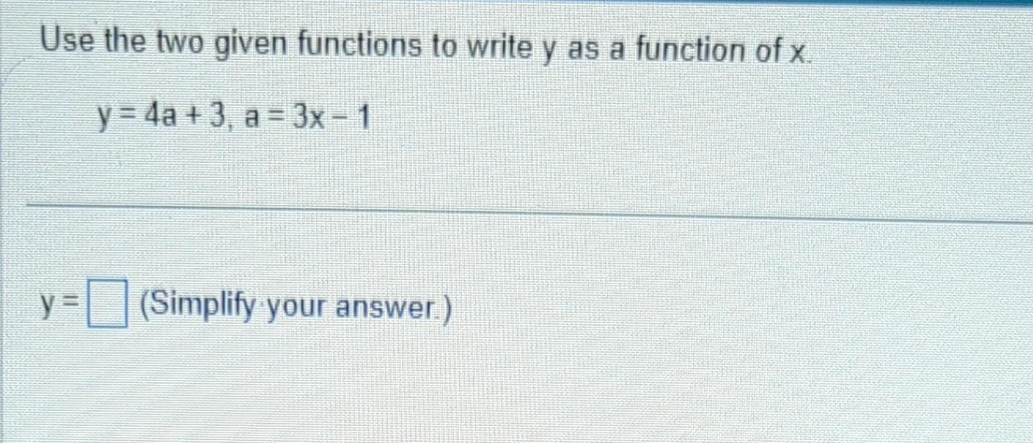 Solved Use the two given functions to write y as a function | Chegg.com