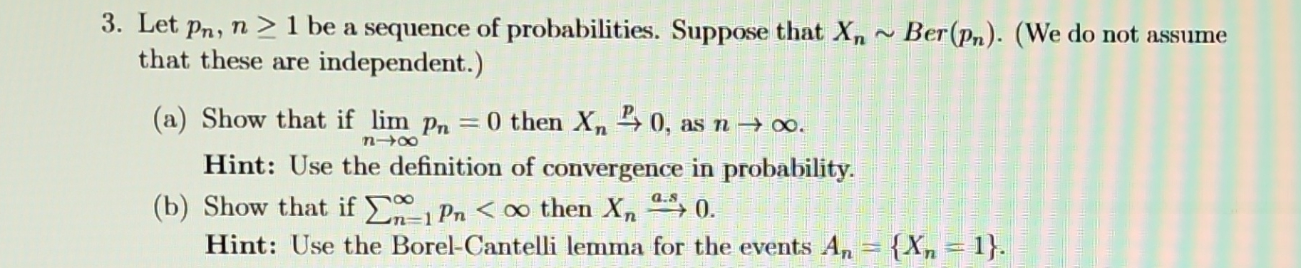 Solved Let pn,n≥1 ﻿be a sequence of probabilities. Suppose | Chegg.com