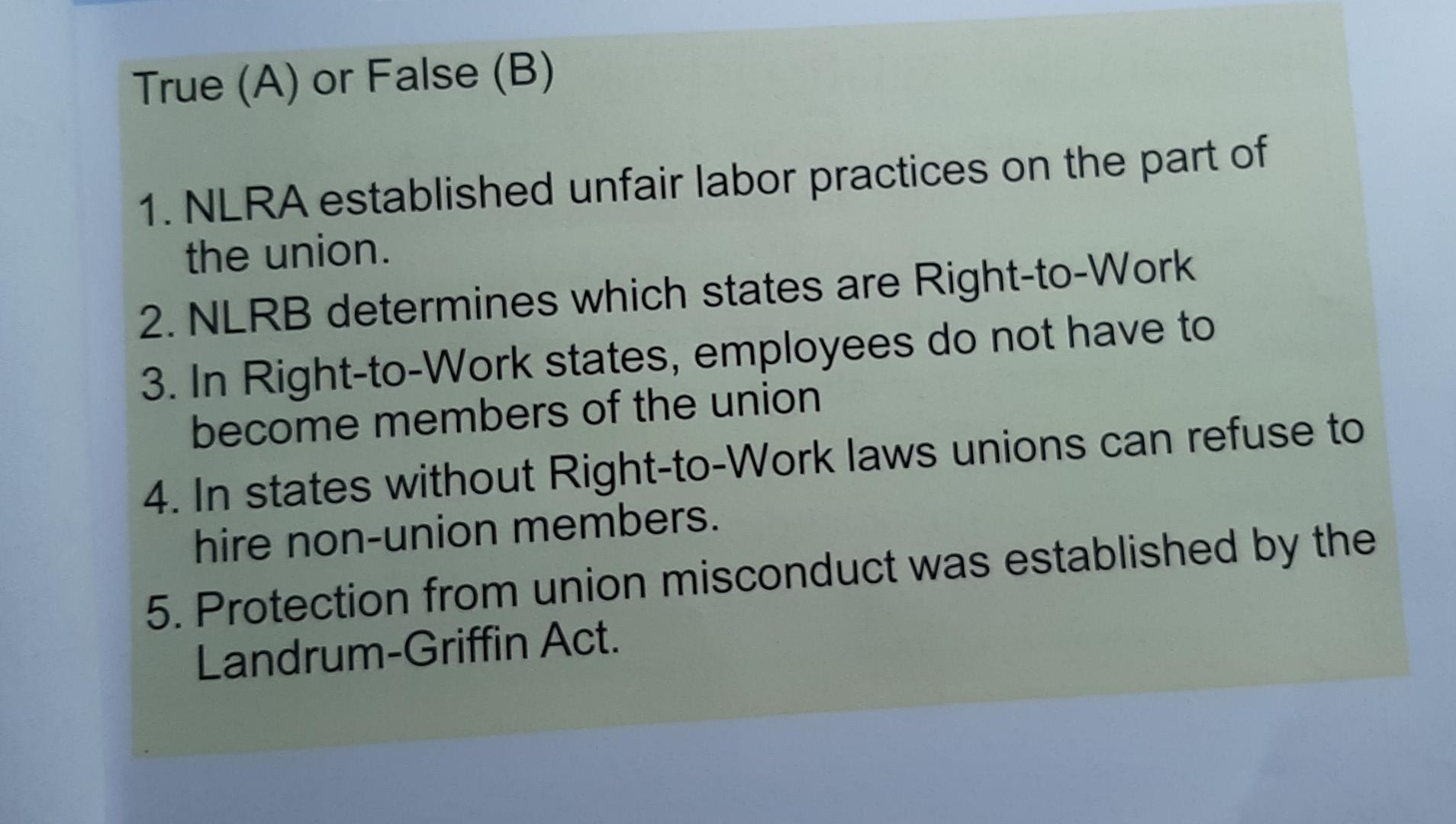 Solved True (A) or False (B) 1. NLRA established unfair | Chegg.com