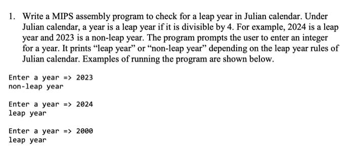 Solved 1. Write a MIPS assembly program to check for a leap | Chegg.com