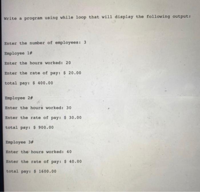 Solved Write A Program Using While Loop That Will Display 4508