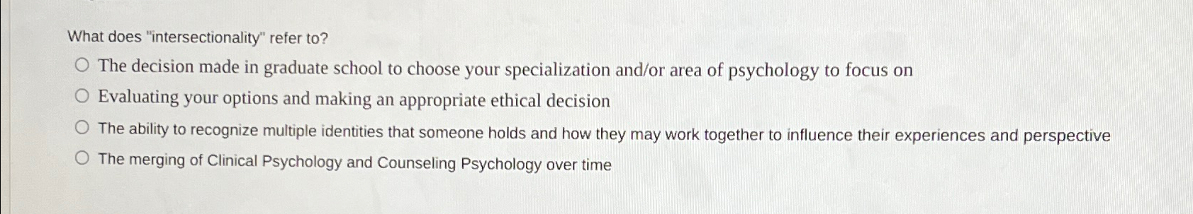 Solved What does "intersectionality" refer to?The decision | Chegg.com