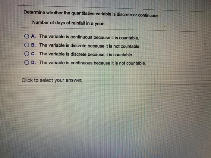 Solved Determine whether the quantitative variable is | Chegg.com