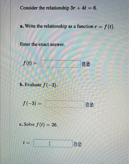 Solved Consider the relationship 3r+4t=6. a. Write the | Chegg.com