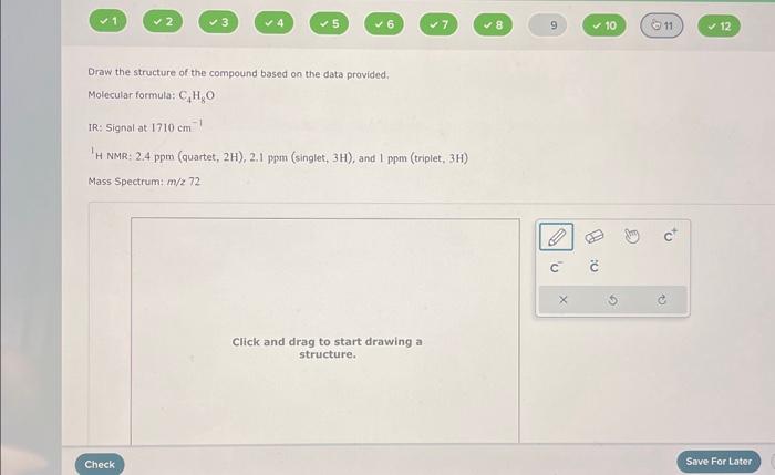 Solved Draw The Structure Of The Compound Based On The Data