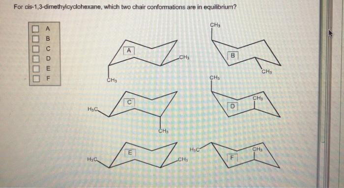 Solved For cis-1,3-dimethylcyclohexane, which two chair | Chegg.com