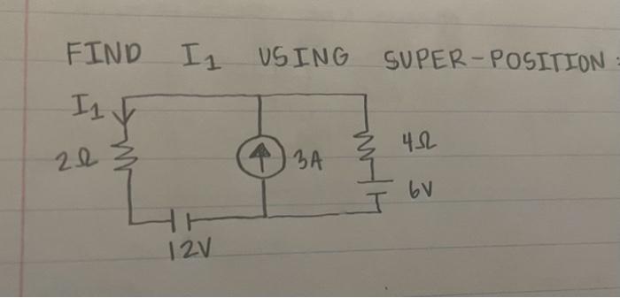 Solved FIND I1 USING SUPER-POSITION I1 Y · 롤 20 22 3 ㅏㅏ 12V | Chegg.com