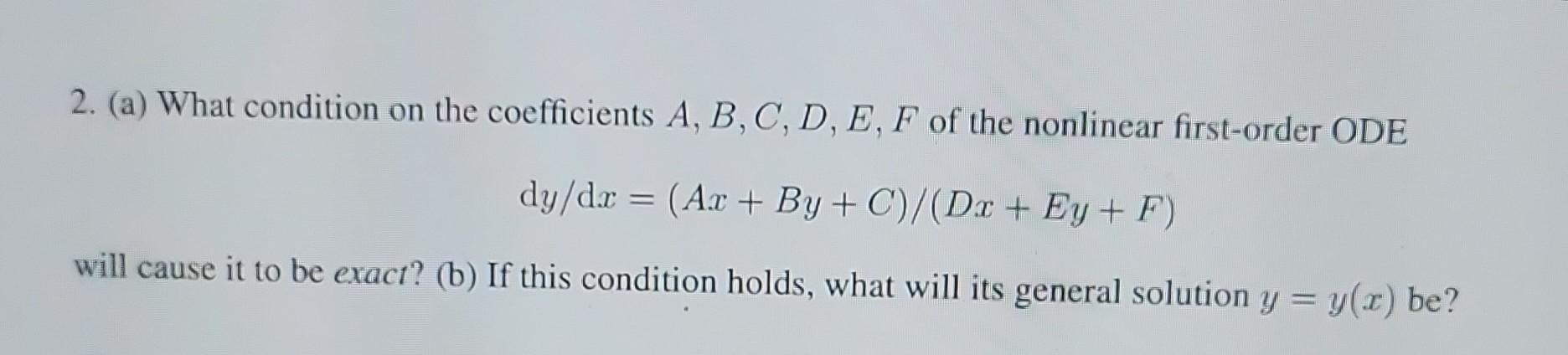 Solved 2. (a) What condition on the coefficients A,B,C,D,E,F | Chegg.com
