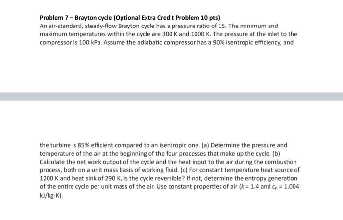 Solved Problem 7 - Brayton cycle (Optional Extra Credit | Chegg.com