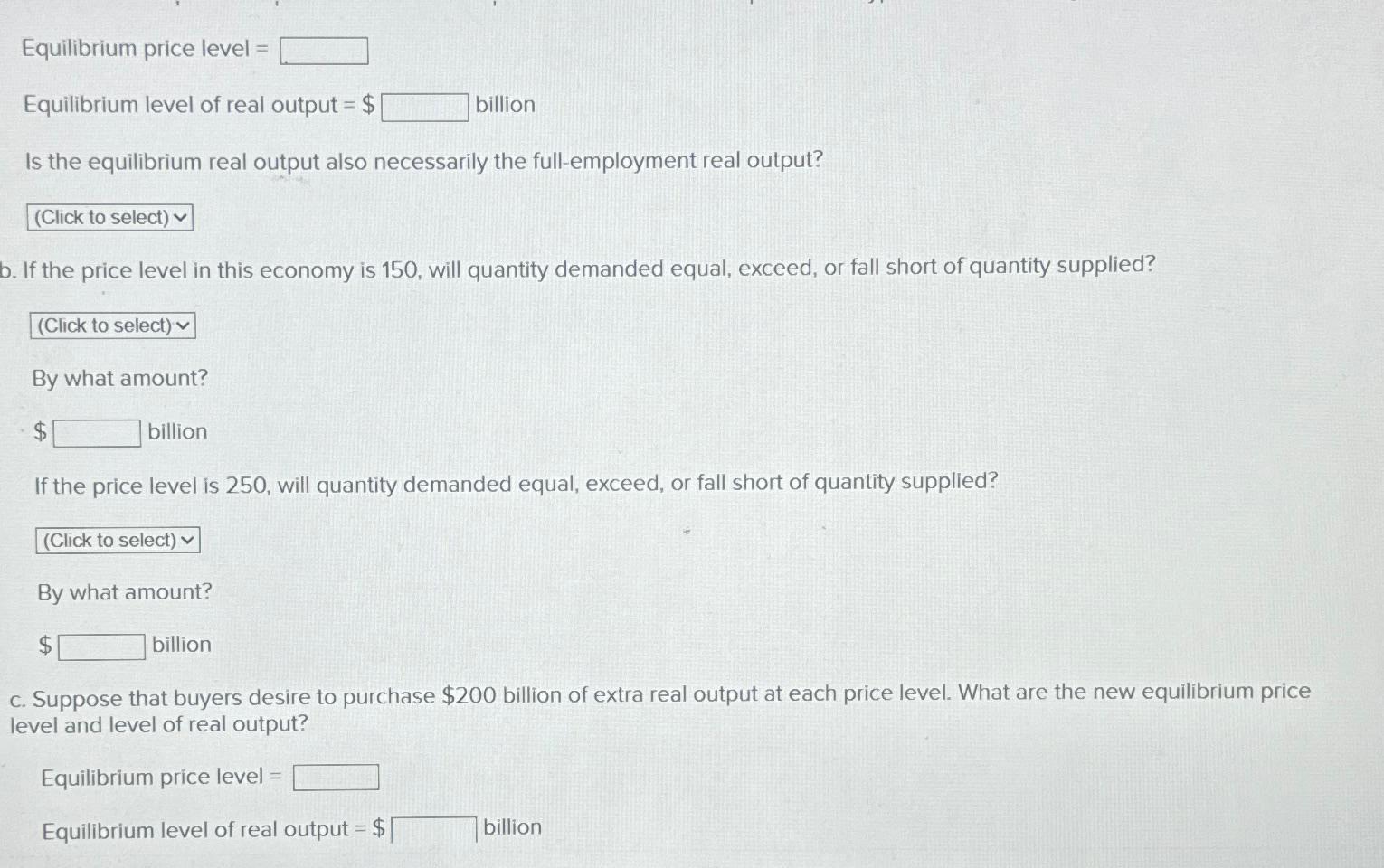 Solved Equilibrium price level =Equilibrium level of real | Chegg.com