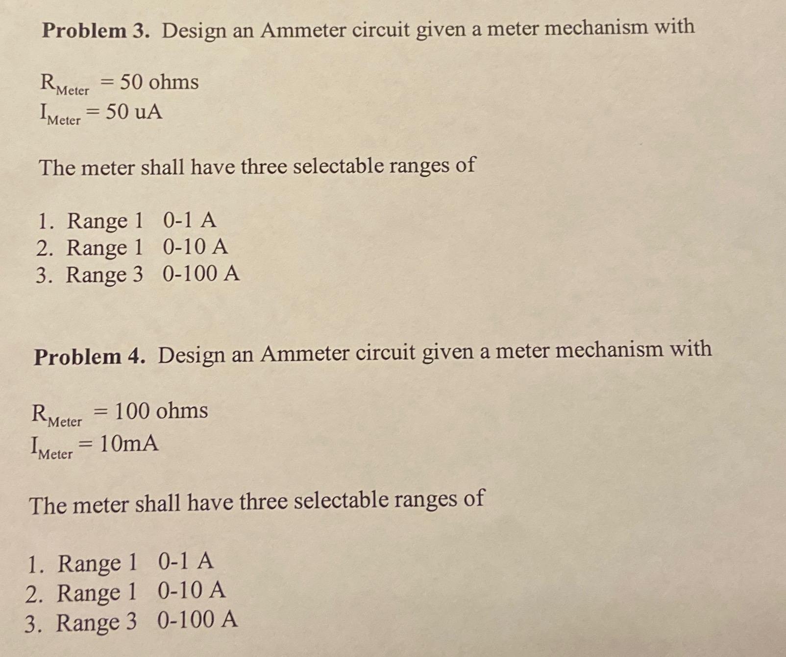 Solved Problem 3. ﻿Design an Ammeter circuit given a meter | Chegg.com
