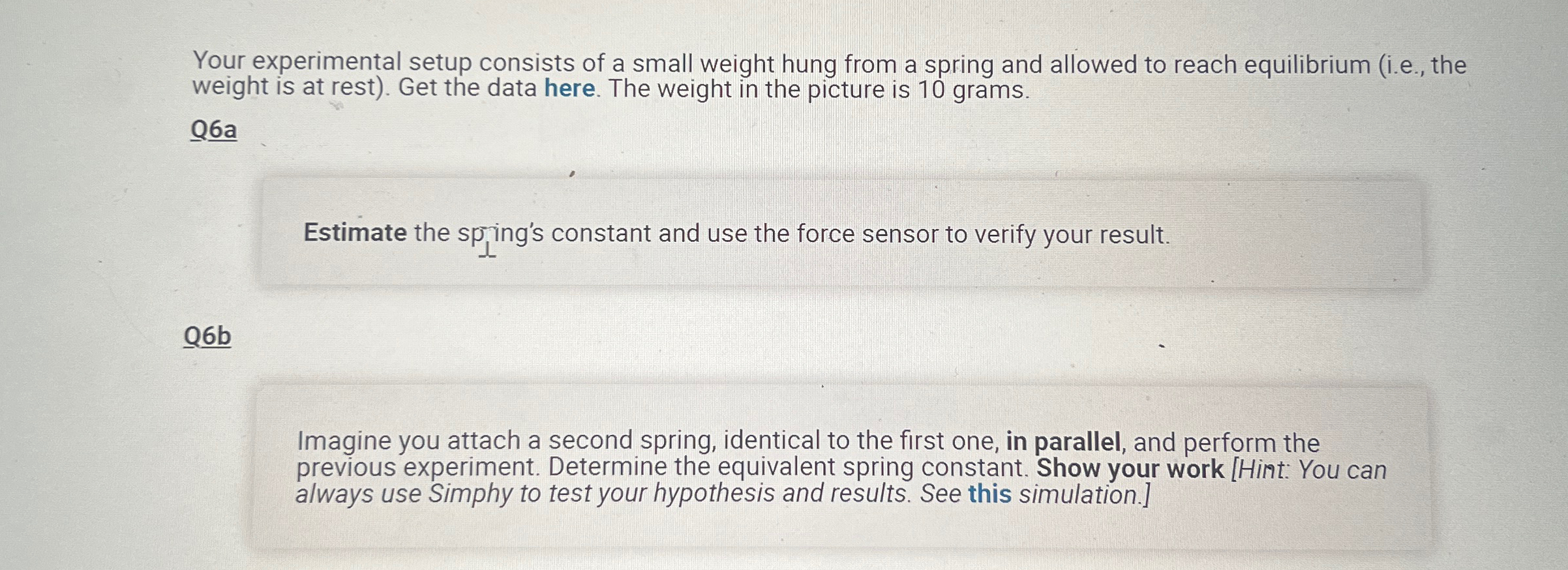 Your experimental setup consists of a small weight | Chegg.com