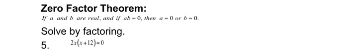 Solved Zero Factor Theorem: If a and b are real, and if | Chegg.com