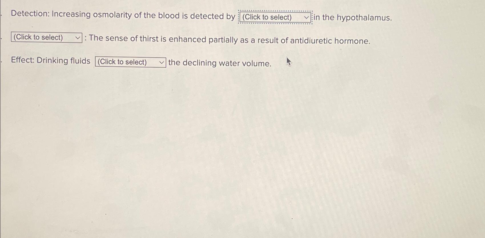 Solved Detection: Increasing osmolarity of the blood is | Chegg.com
