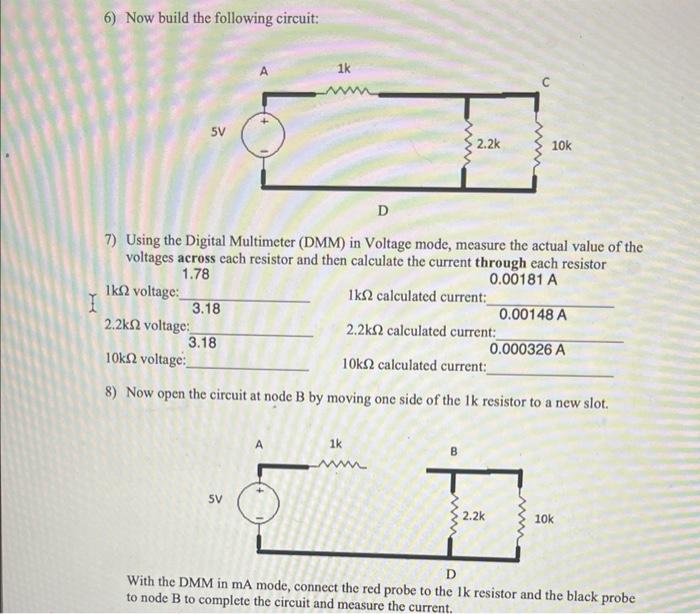 Solved 6) Now build the following circuit: 7) Using the | Chegg.com