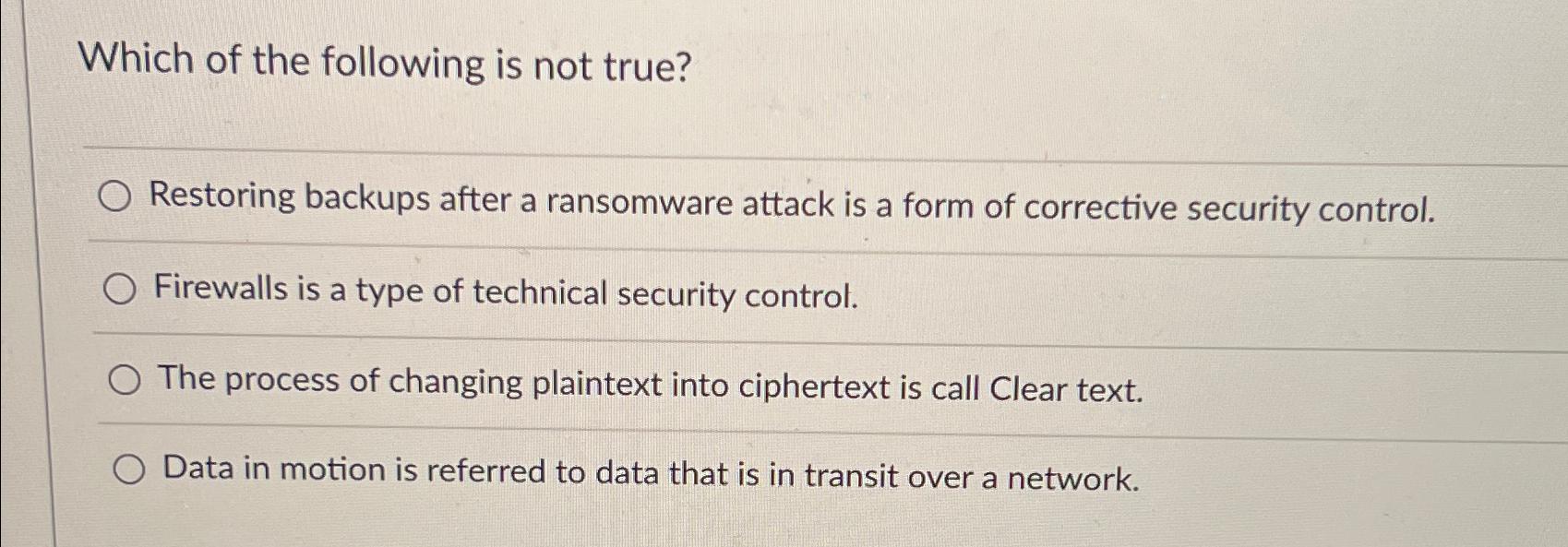 Solved Which of the following is not true?Restoring backups | Chegg.com