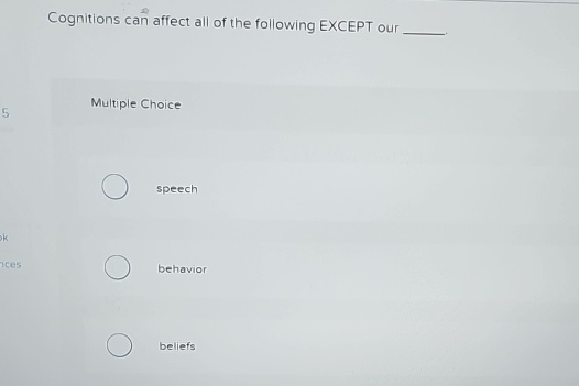 Solved Cognitions can affect all of the following EXCEPT | Chegg.com