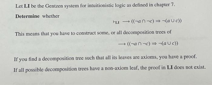 Solved Let LI be the Gentzen system for intuitionistic logic | Chegg.com