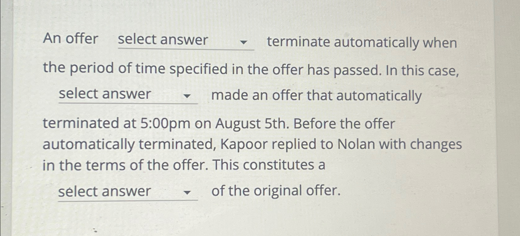 Solved An offer select answer terminate automatically when | Chegg.com