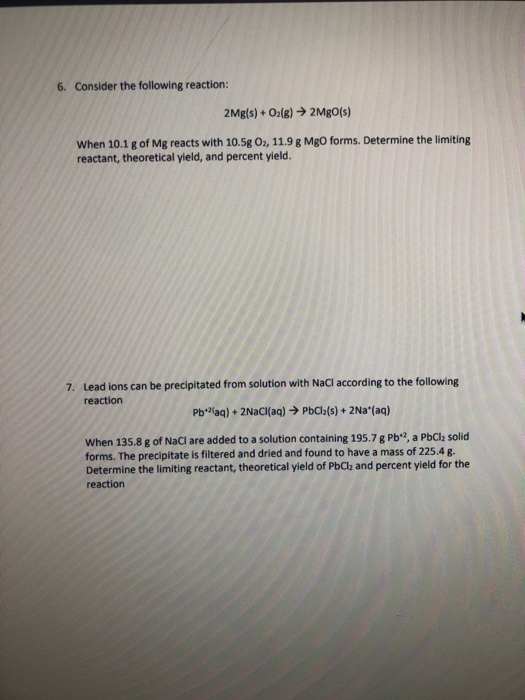 Solved 6. Consider the following reaction: 2Mg(s) + O2(g) → | Chegg.com