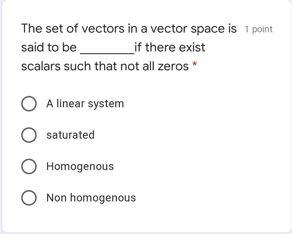 Solved The set of vectors in a vector space is 1 point said | Chegg.com