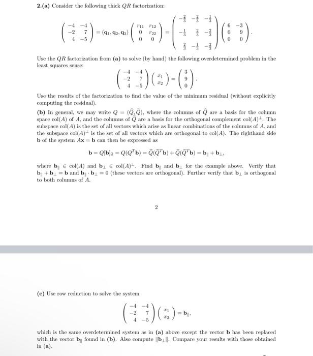 Solved 2.(a) Consider the following thick QR factorization: | Chegg.com