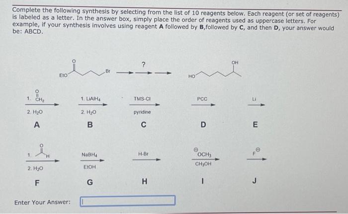 Solved Complete the following synthesis by selecting from | Chegg.com