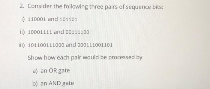 Solved 2. Consider the following three pairs of sequence | Chegg.com